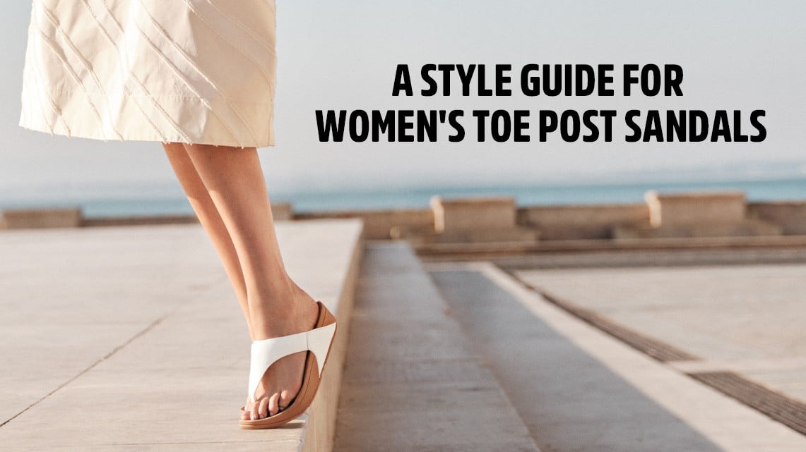 Women's Toe Post Sandals: A Complete Style Guide – fitflop